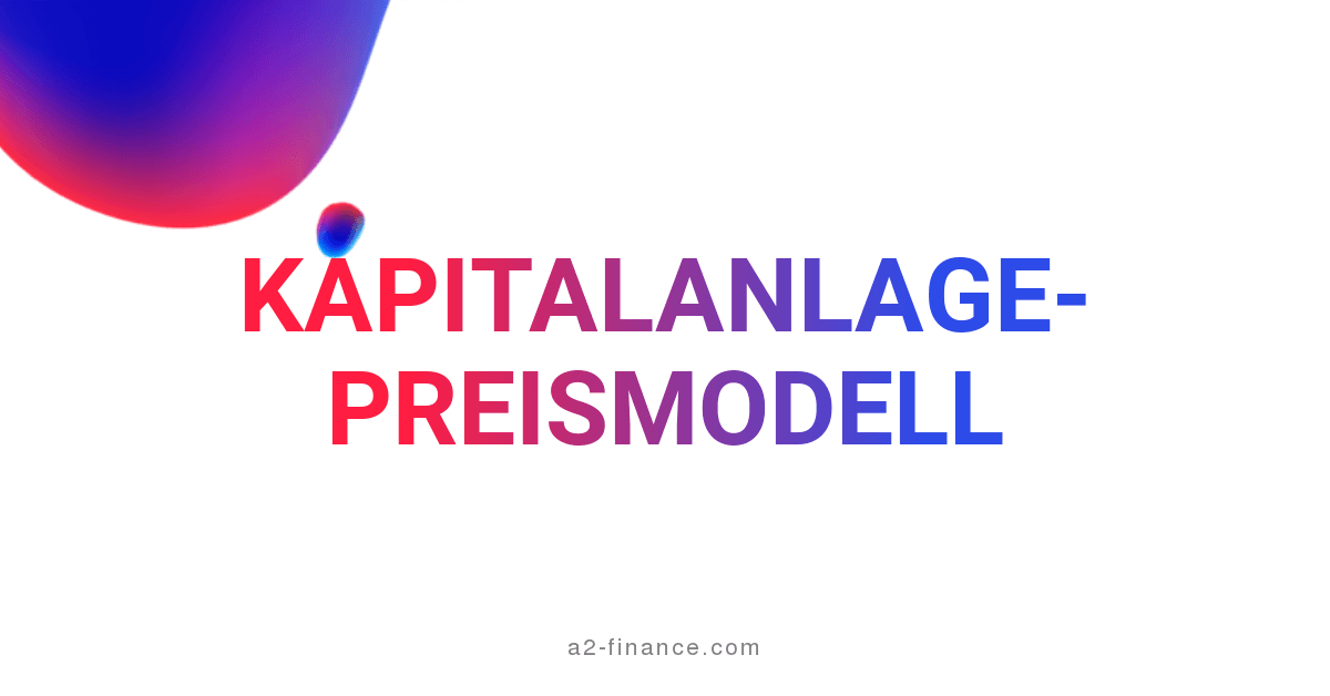 Capital Asset Pricing Model (CAPM) - Rechner, Formel, Definition